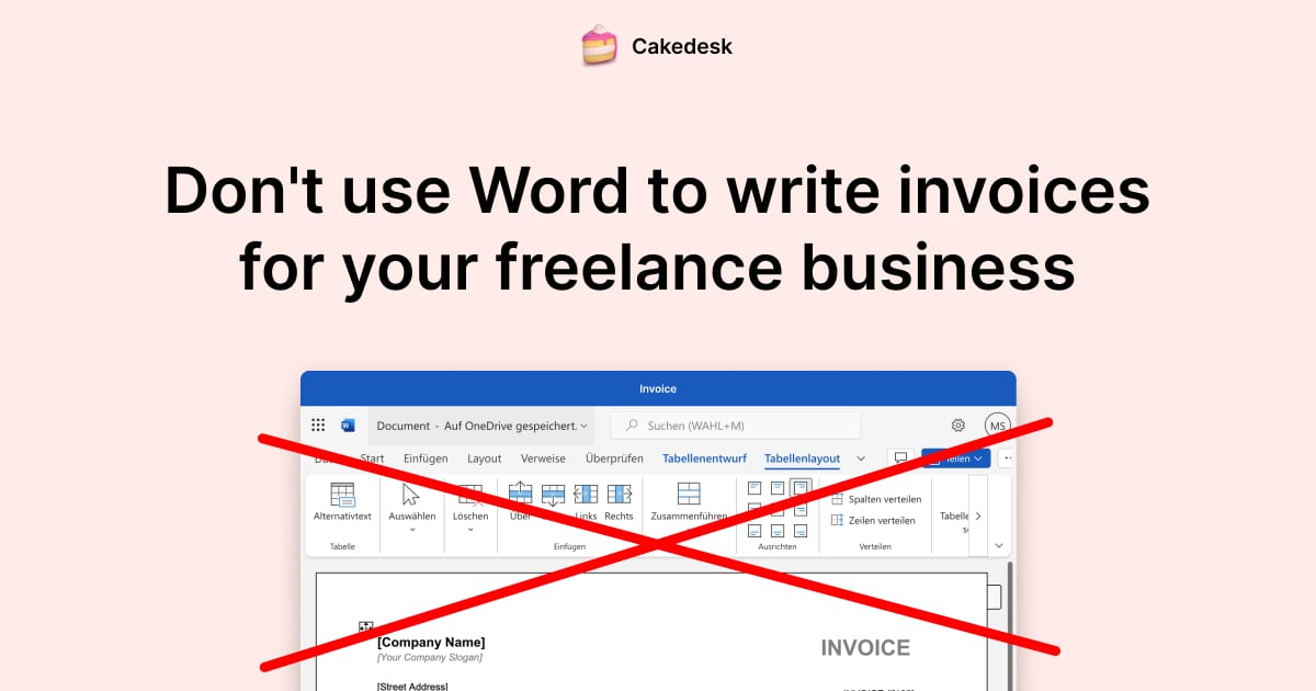 Don't use Word to write invoices for your freelance business – Cakedesk